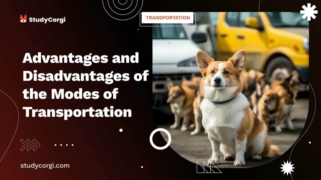 Advantages and Disadvantages of the Modes of Transportation | Video ... Advantages and Disadvantages of the Modes of Transportation | Video ...