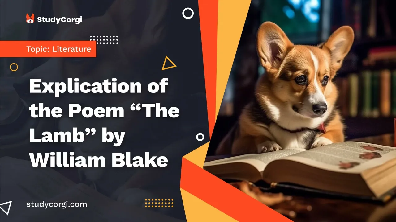 Explication of the Poem "The Lamb" by William Blake | Video Essay Example