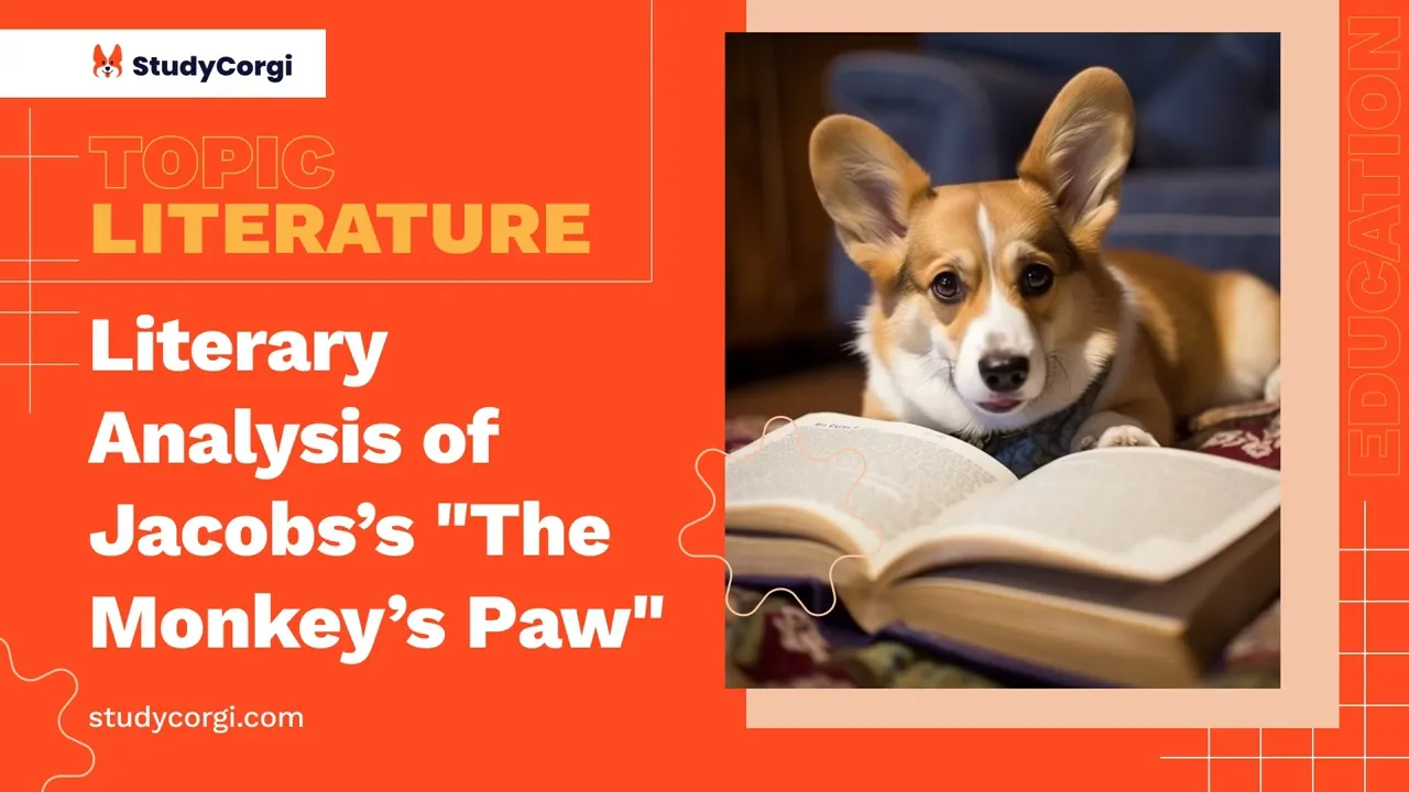 Literary Analysis of Jacobs's "The Monkey's Paw" | Video Essay Example